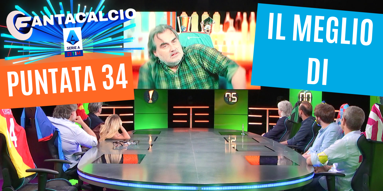 Fantacalcio Serie A TIM: puntata 34! Best of: fuori Pardo e la Pagani ...