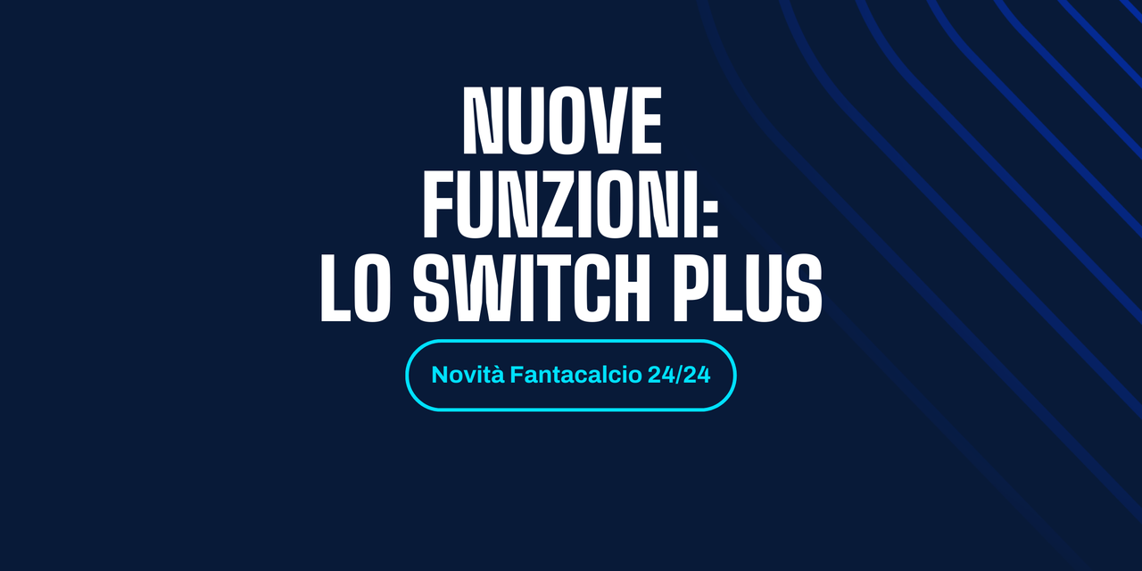 Switch Plus con cambio modulo e tutte le altre novità di gioco